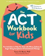 The ACT Workbook for Kids