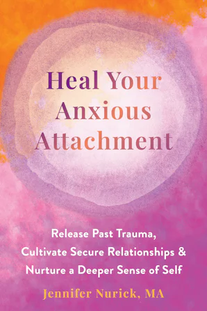 Heal Your Anxious Attachment